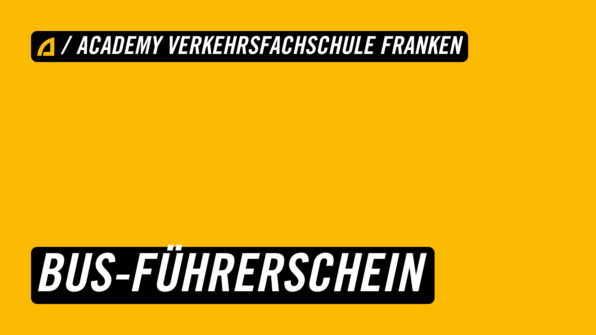 Bus-Führerschein | ACADEMY Verkehrsfachschule FRANKEN